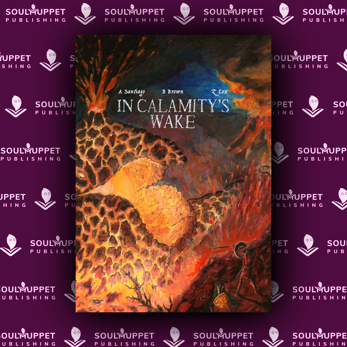 Best Left Buried: In Calamity's Wake – SoulMuppet Publishing